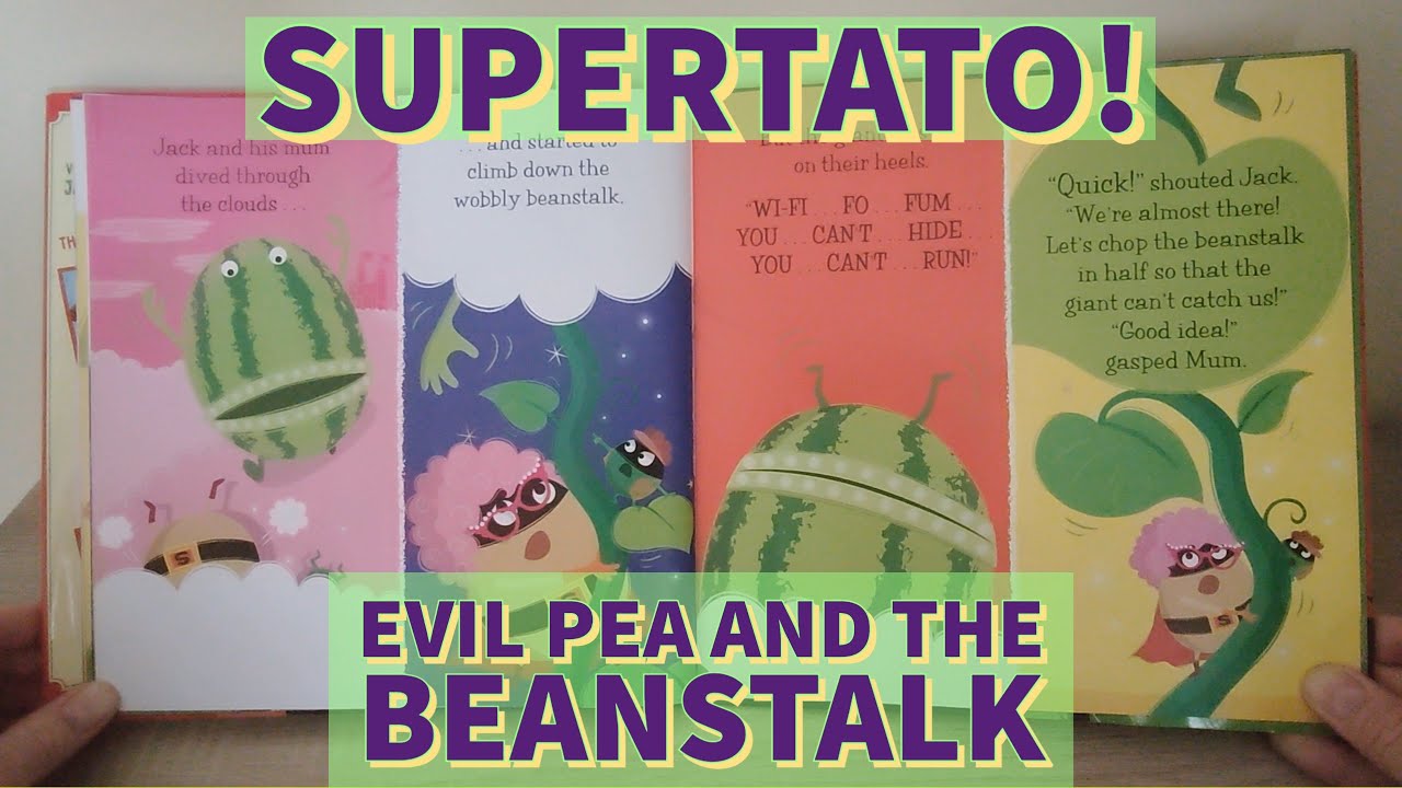 Supertato! Evil Pea and the Beanstalk story book read aloud - YouTube
