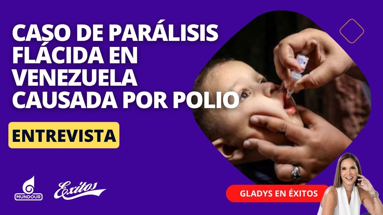 Caso de parálisis flácida en Venezuela causada por polio - YouTube