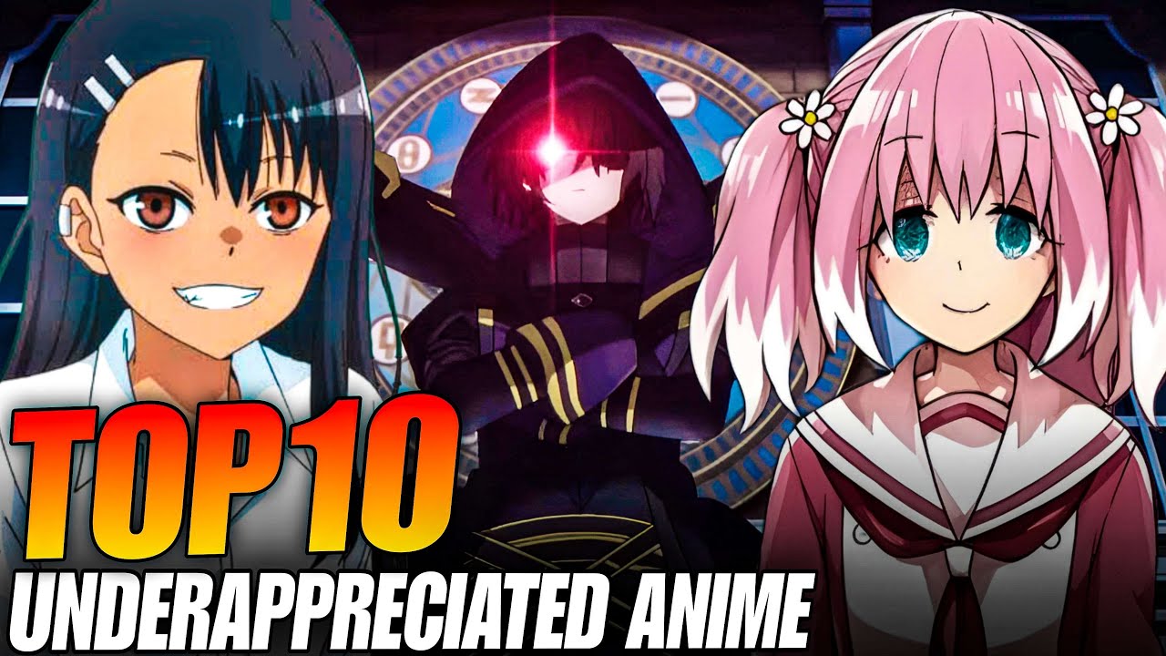 The 10 Best Underrated Anime Series As Of Dec 2023 - YouTube