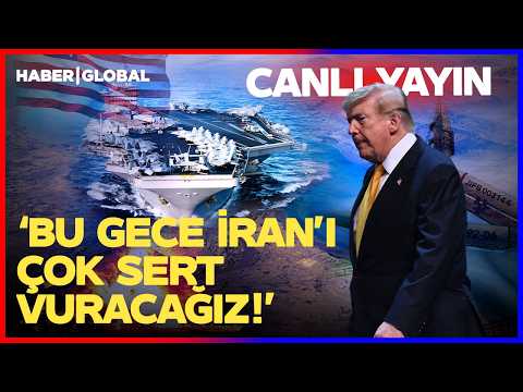 SON DAKİKA! CANLI | Trump: Bu Gece İran'ı Çok Sert Vuracağız
