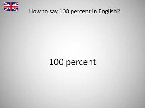 How to say 100 percent in English? - YouTube