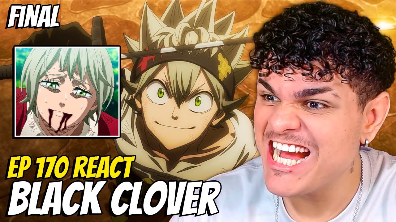 FINAL EMOCIONANTE! ASTA VS LIEBE! ASSISTINDO BLACK CLOVER PELA PRIMEIRA ...