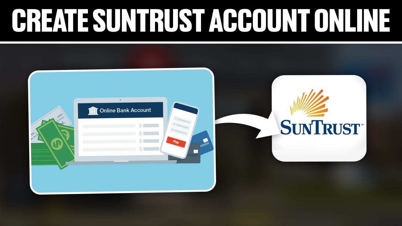How To Create SunTrust Account Online 2024! (Full Tutorial) - YouTube