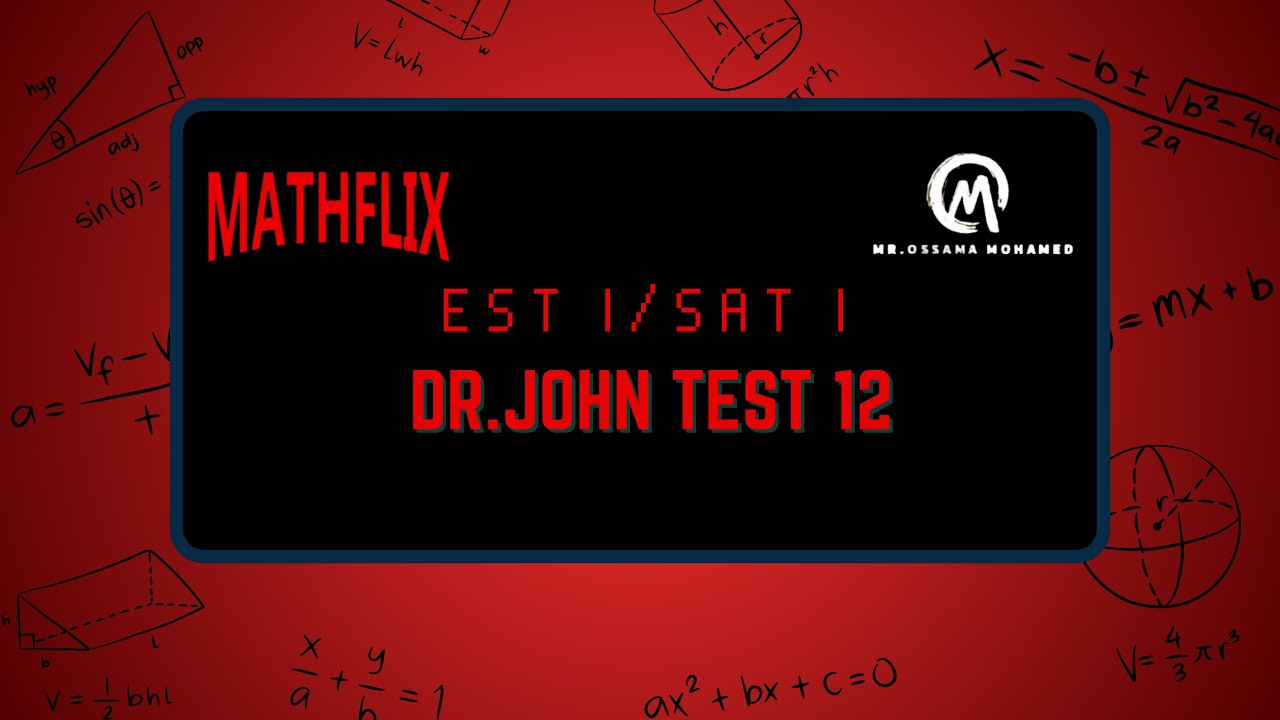 Dr. John (Test 12) (Section 2) From Question (16 to 30) Mr. Ossama ...