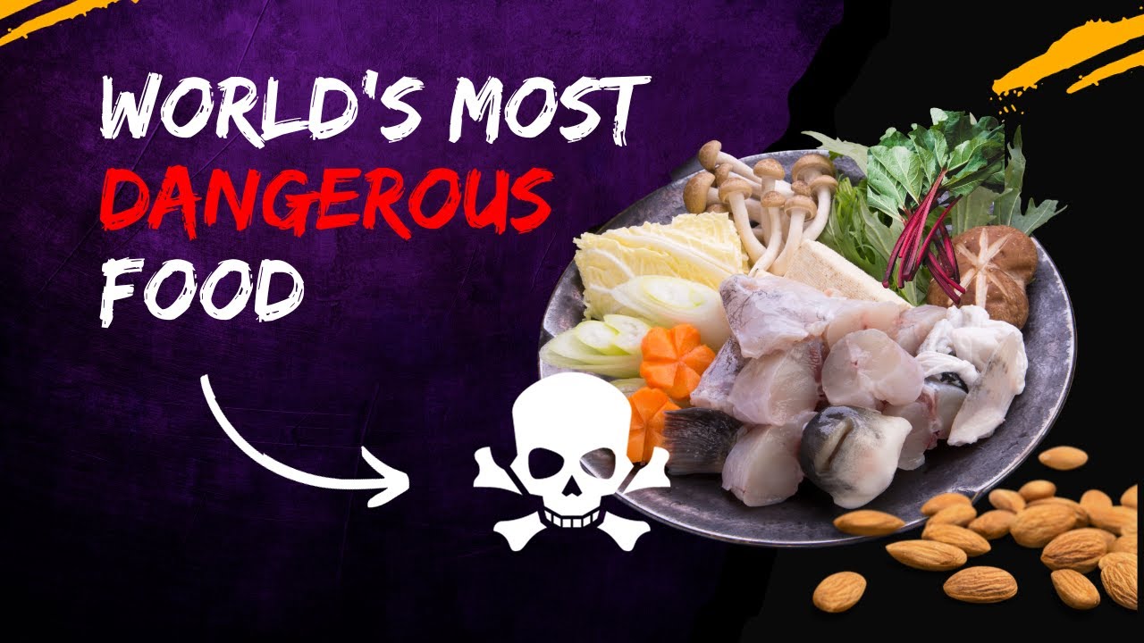 World's Most Dangerous Foods - YouTube