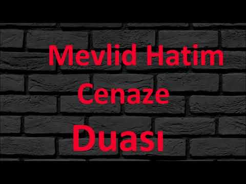 Ölülerimizin Ardından Okunan Dua (Mevlid & Hatim Duası)