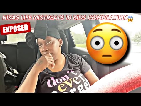 NIKAS LIFE MISTREATING HER 10 KIDS COMPILATION *shocking* 😱‼️ - YouTube
