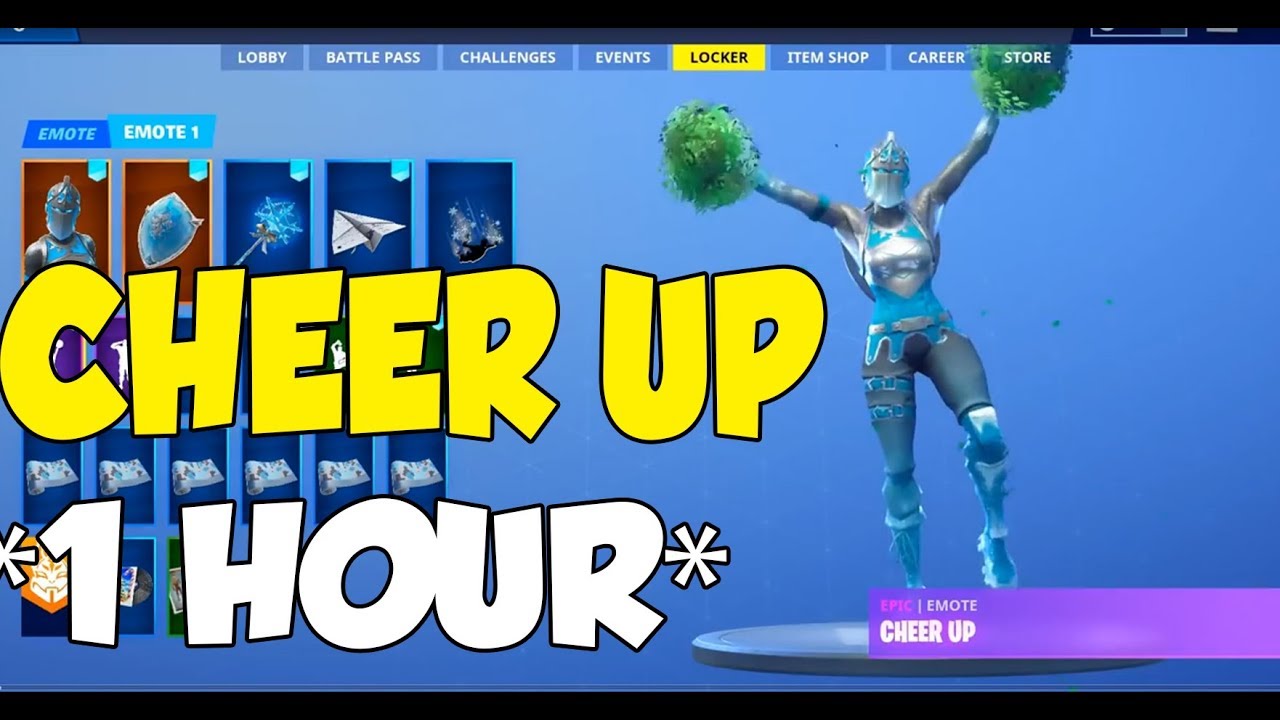 *NEW CHEER UP* FORTNITE EMOTE 1 HOUR (WITH LEAKED SKINS) - YouTube