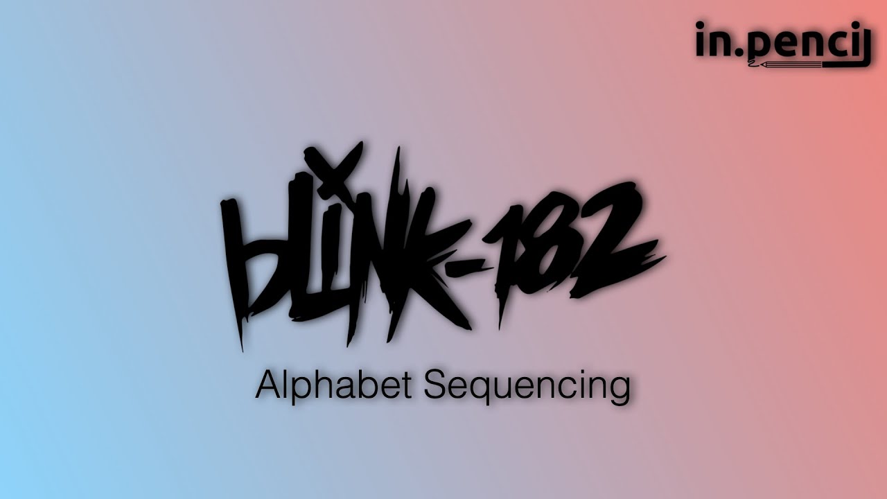 Blink-182 Alphabet Sequencing Theory - YouTube