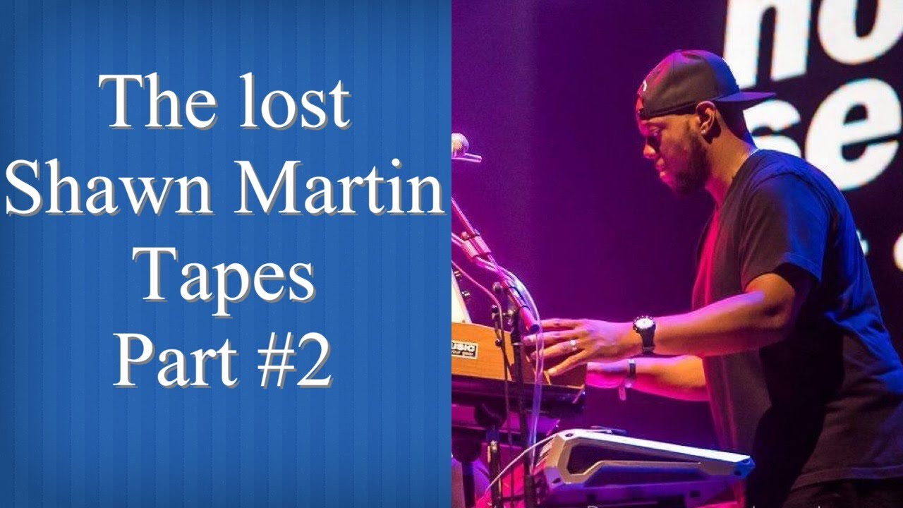 The Lost Shawn Martin Tapes Part #2 - YouTube