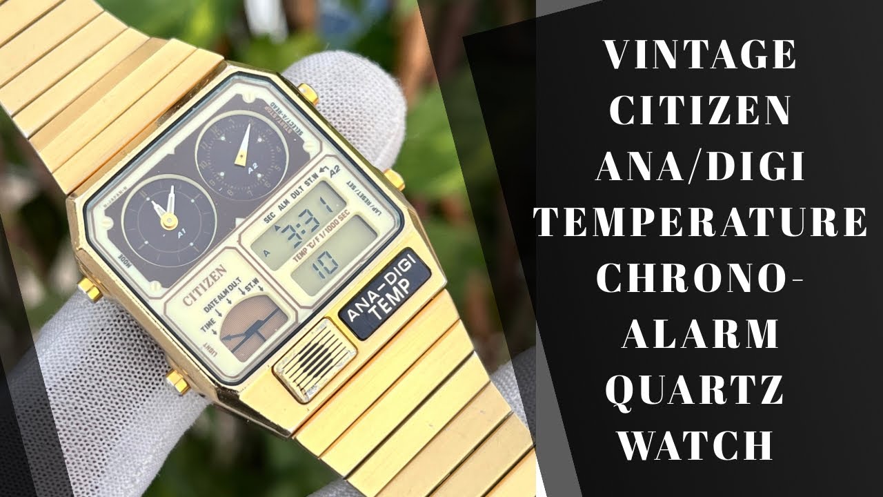 Vintage Citizen Ana/Digi Temperature Chrono-Alarm Quartz Watch - YouTube