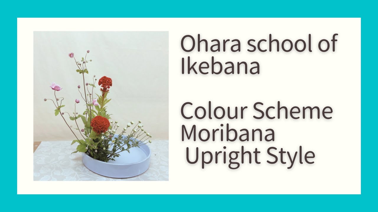 Colour Scheme Moribana, Upright Style in a flat flower container - YouTube