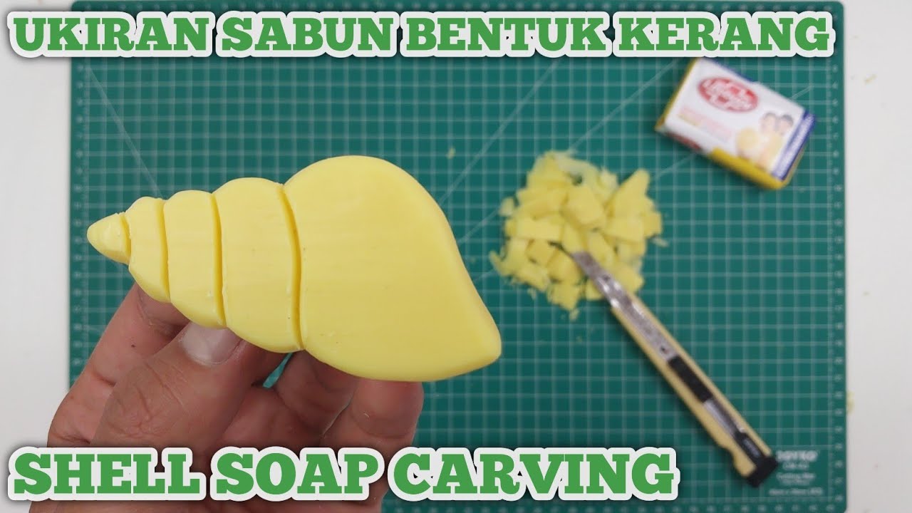 Ukiran Sabun Kerang | Kerajinan Dari Sabun Batang Yang Mudah - YouTube