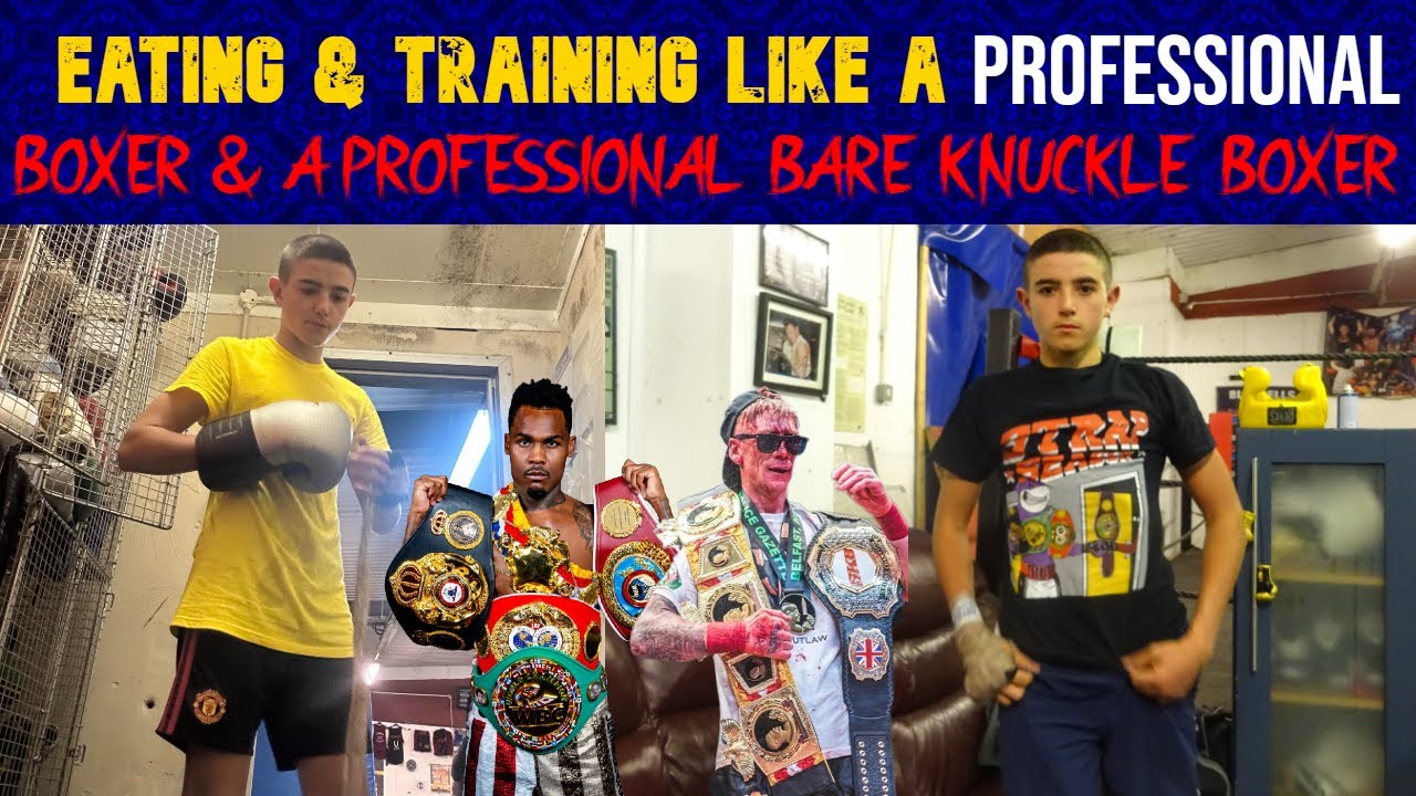 Eating & Training like a professional boxer & a professional bare ...