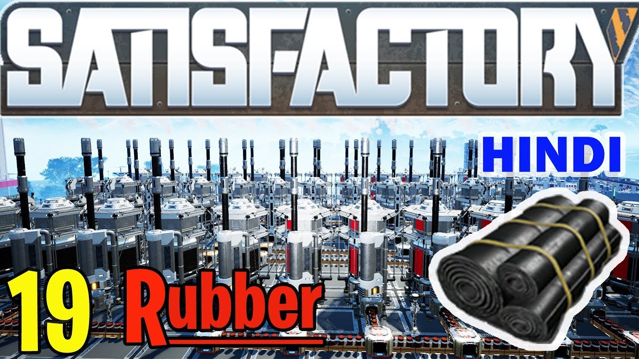 Rubber Factory Setup | Satisfactory Early Access Gameplay Ep 19 - YouTube