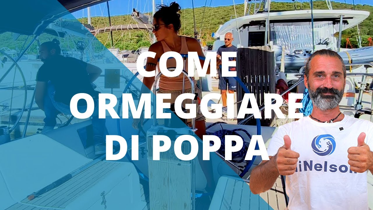 Come ormeggiare di poppa la barca. Guida completa all' Ormeggio di ...