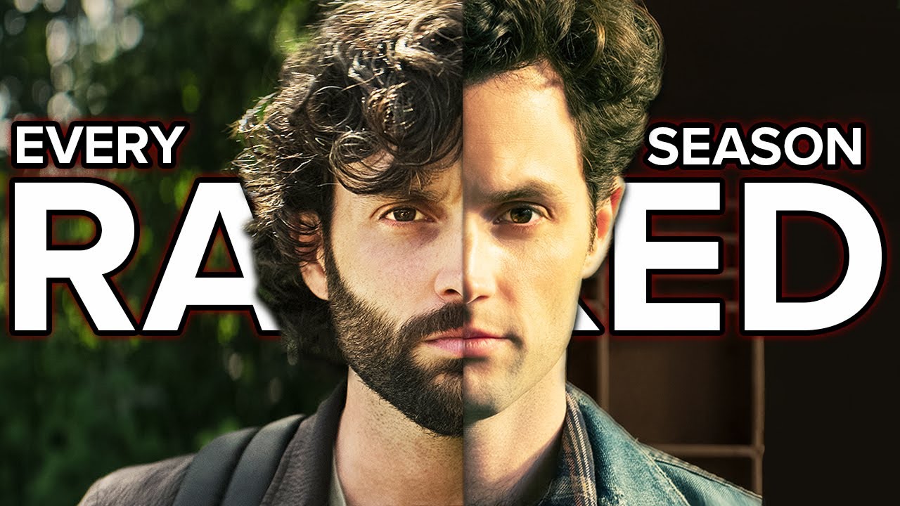 Ranking EVERY Season Of YOU Netflix - Which Is The Best? - YouTube