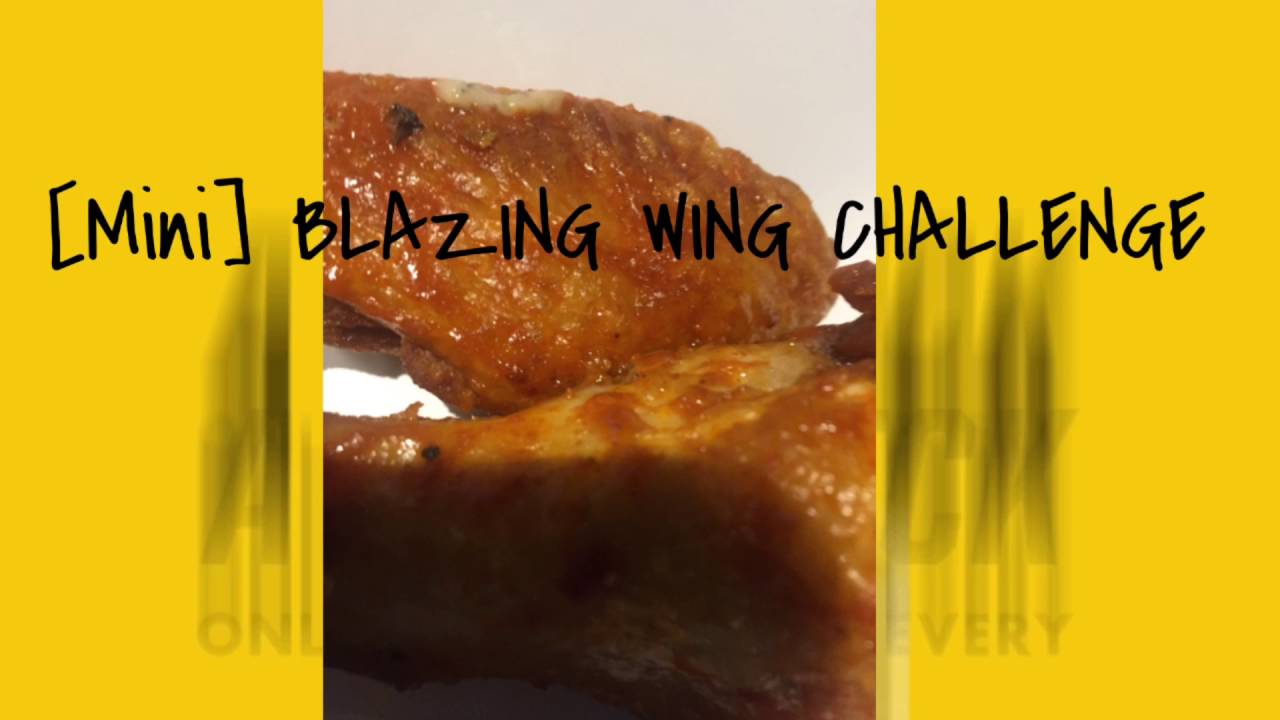 Mini Blazing wing challenge - YouTube
