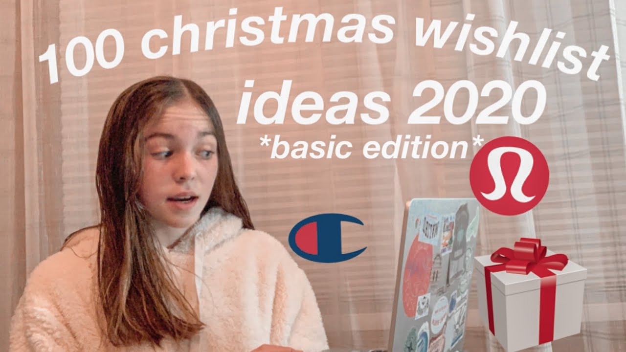 100 christmas wishlist ideas 2020!! *basic edition* 🎁🎄 - YouTube