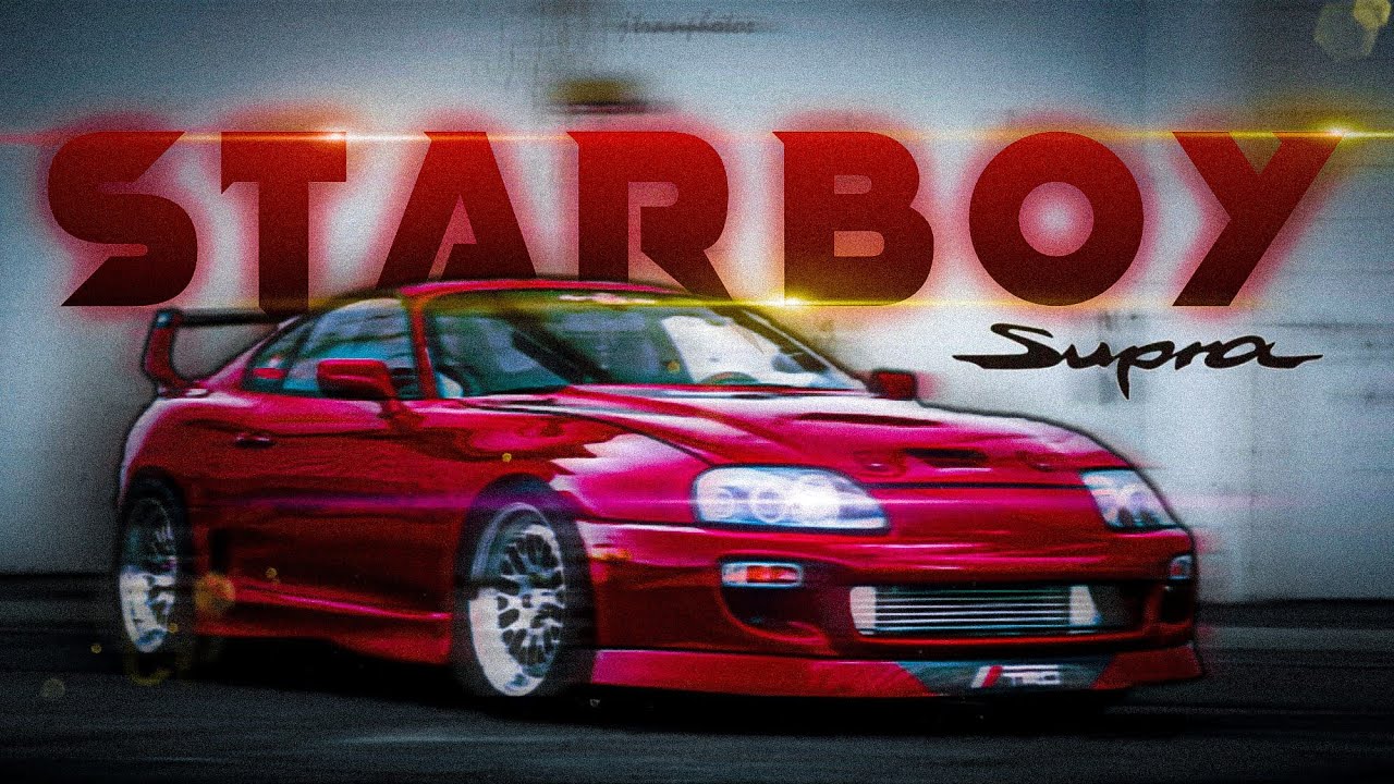 Starboy Supra Edit || The Weekend || S4TURN - YouTube