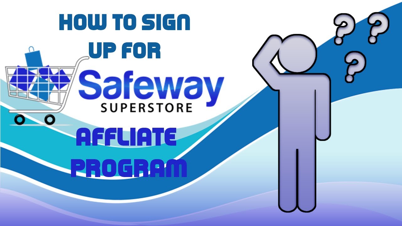 How to Apply for the Safeway Superstore Affiliate Program! - YouTube