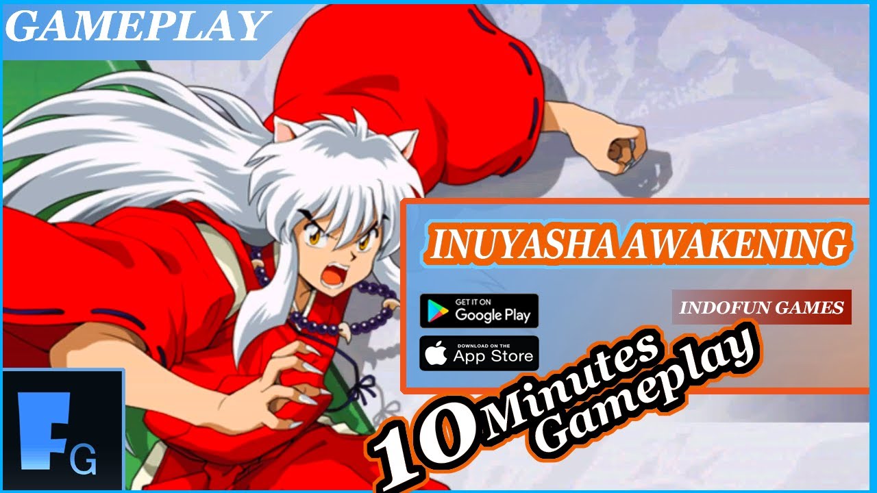INUYASHA AWAKENING GAMEPLAY ANDROID / IOS - YouTube
