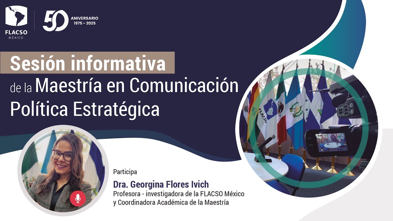 Sesión Informativa | Maestría en Comunicación Política Estratégica ...