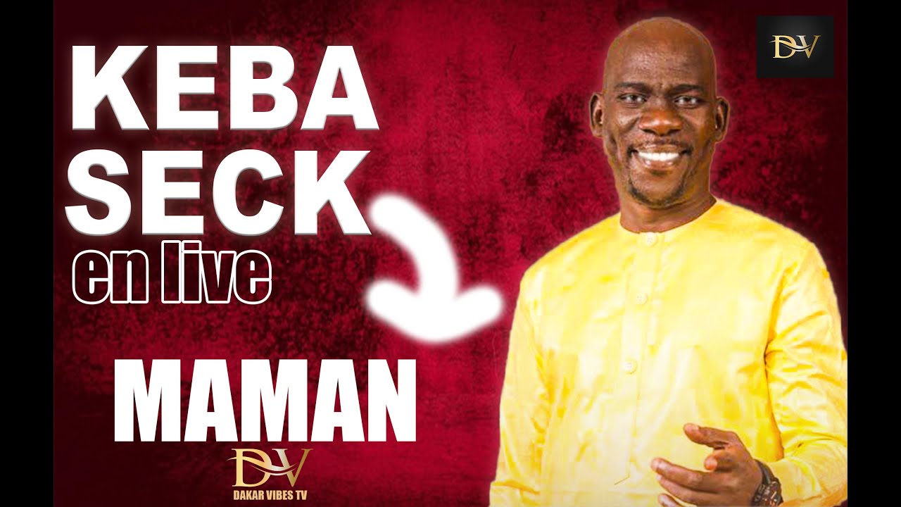 KEBA SECK - MAMAN - LIVE BANGO EX FIVE - YouTube