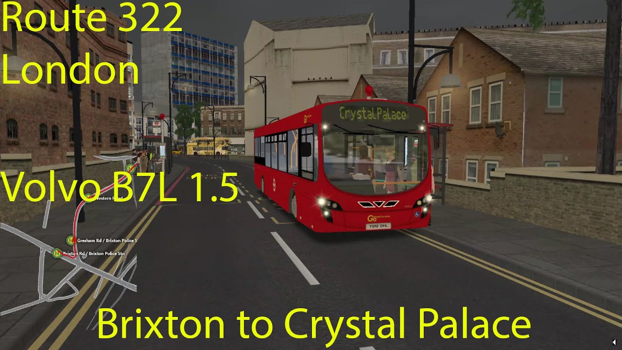 OMSI 2 - London Route 322, Brixton to Crystal Palace (Volvo B7L 1.5 ...