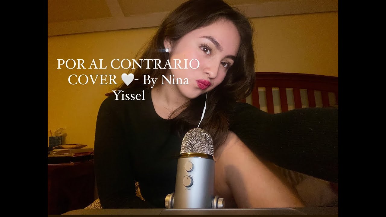 POR EL CONTRARIO- (Cover) By Nina Yissel - YouTube