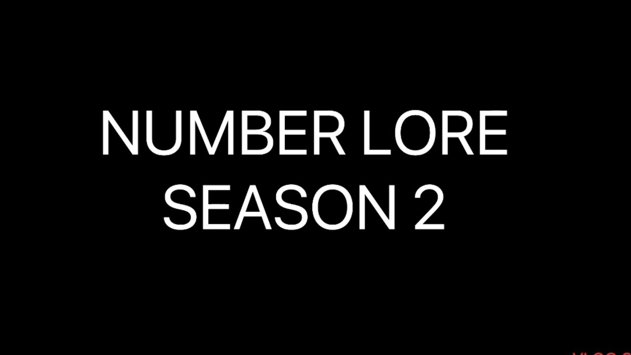 Number Lore Season 2 Trailer: Coming 2024 - YouTube