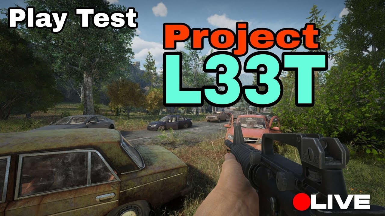 [LIVE] Project L33T - Play Test จะสนุกไหม #projectl33t #scum #dayz # ...
