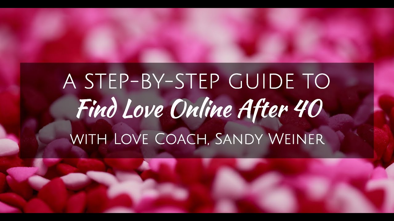 How to Find Love Online After 40 (Webinar) - YouTube
