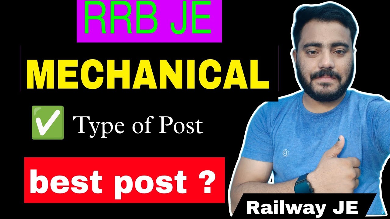 RRB JE MECHANICAL best Post ? - YouTube