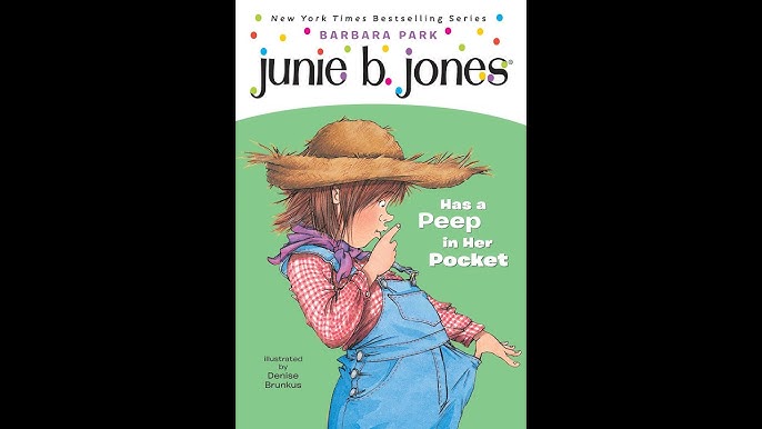 Junie B Jones Has A Peep In Her Pocket Junie B Jones