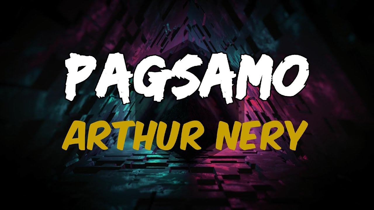 PAGSAMO | Arthur Nery - YouTube