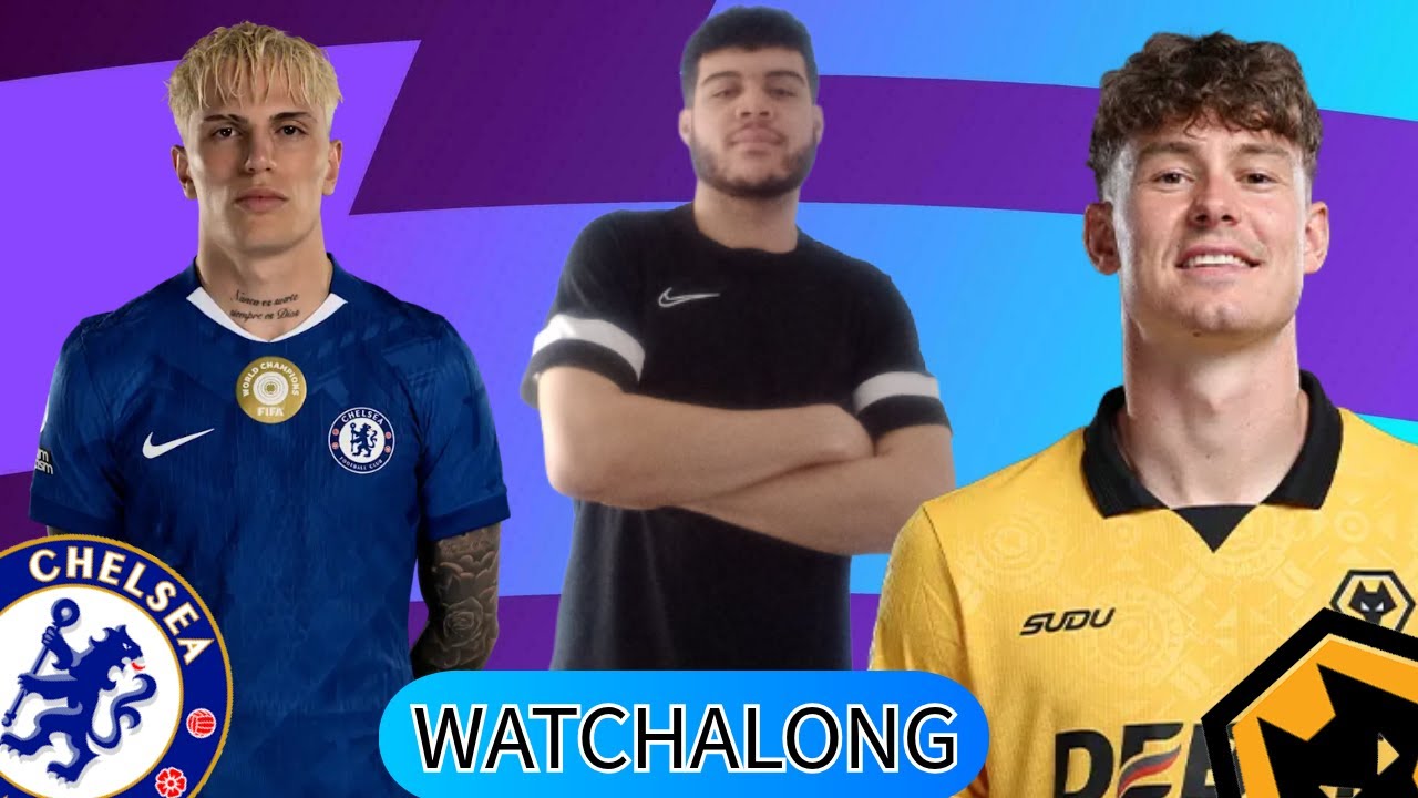 Chelsea vs Wolves Live Premier League Watch Along - YouTube
