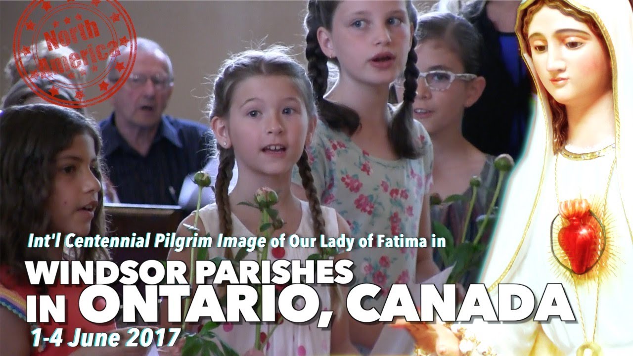 ICPI Our Lady of Fatima in Windsor, Ontario, Canada June 1 4, 2017 ...