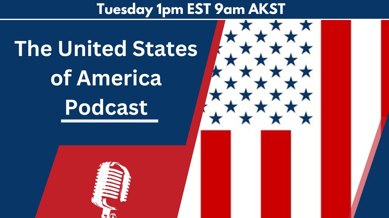 The United States of America Podcast - Episode 69 - YouTube