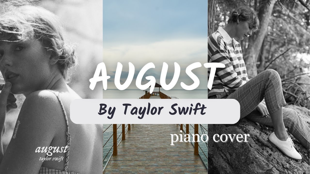 August by Taylor Swift Piano Cover-Folklore - YouTube