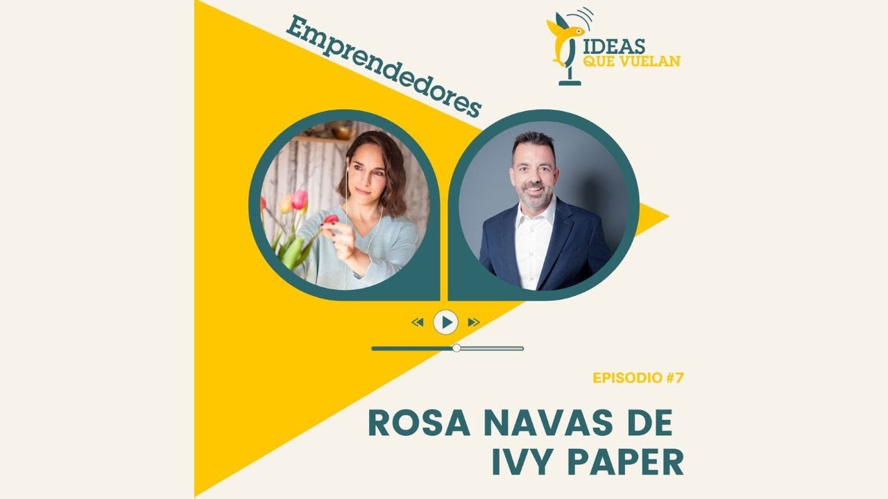 Ivy Paper | Rosa Navas #Emprendedores - YouTube
