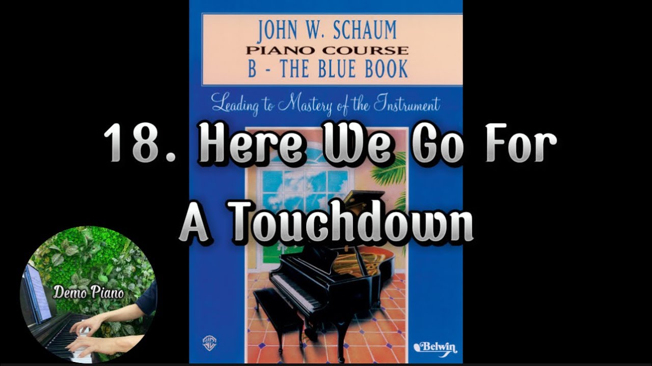 18. Here We Go For A Touchdown (P27) | John W. Schaum Piano Course B ...