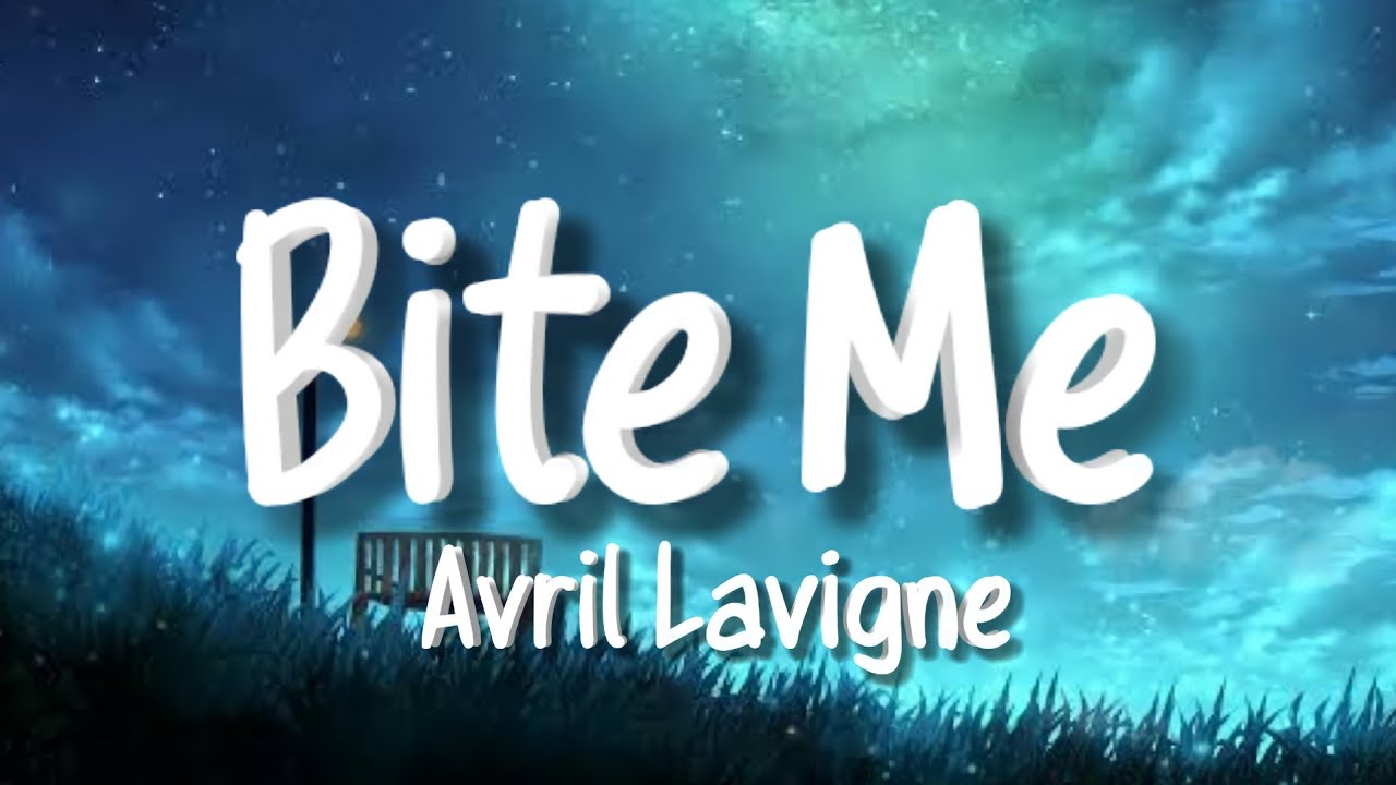Avril Lavigne - Bite Me (Lyrics) ft. Travis Barker & Marshmello - YouTube