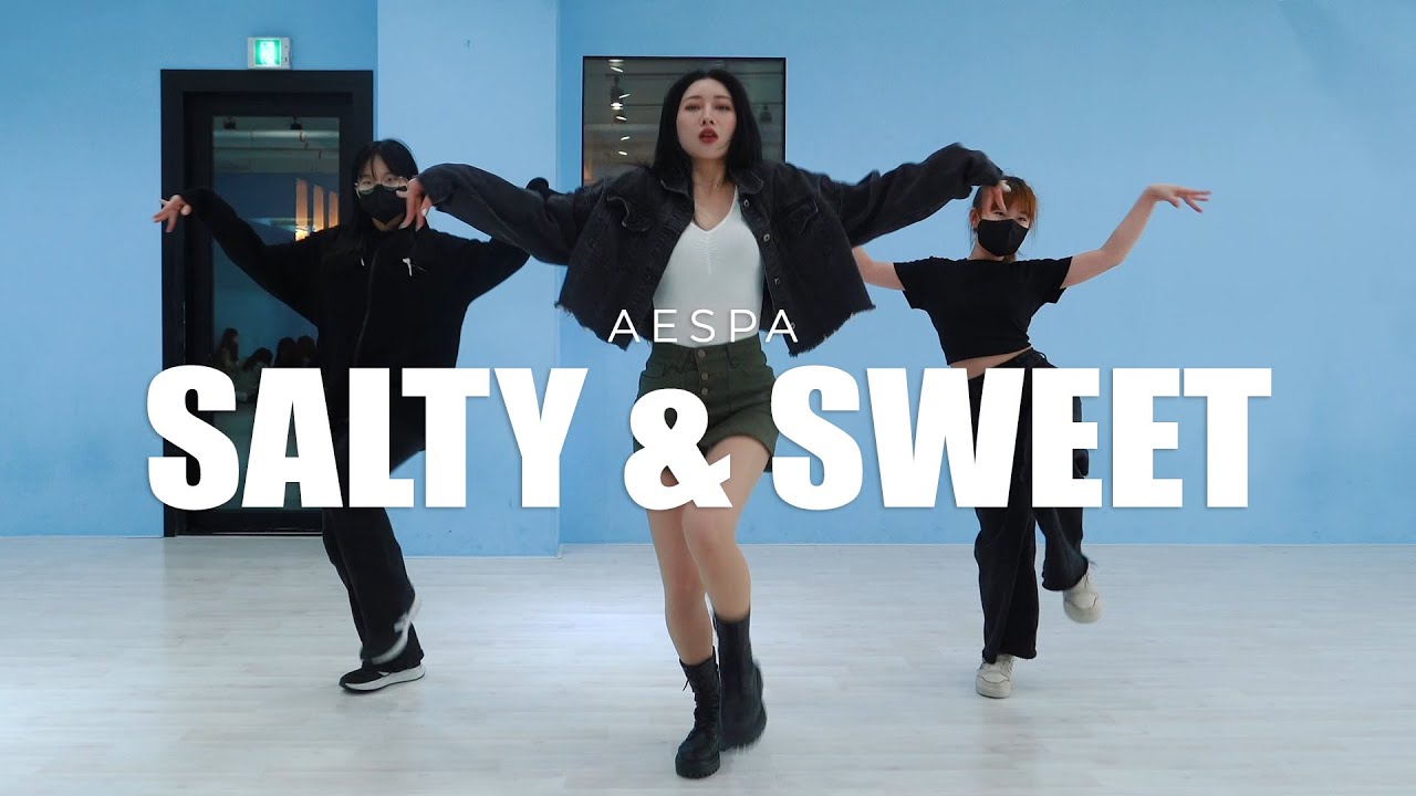 Aespa 에스파 Salty And Sweet Dance Practice Youtube
