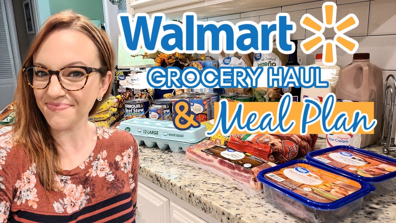 WALMART GROCERY HAUL | WEEKLY MEAL PLAN | WALMART GROCERY PICKUP - YouTube