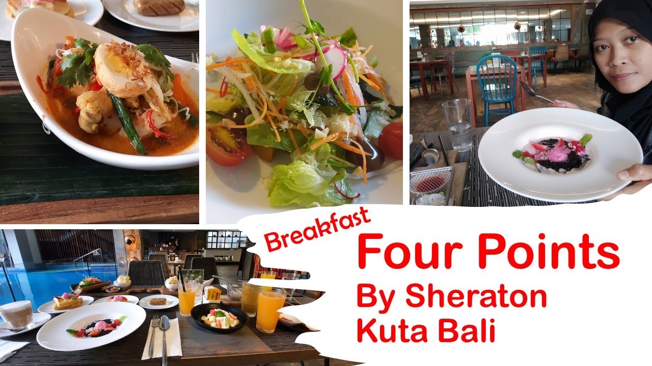 Breakfast Hotel Four Points By Sheraton Kuta Bali #staycation # ...