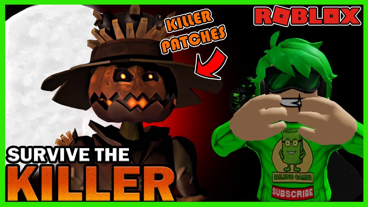 Killer Patches Memulai Aksinya (Survive The Killer Halloween Update ...