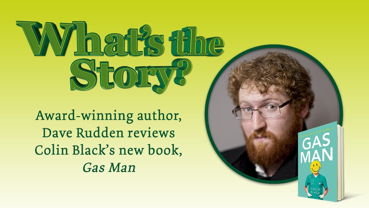 What's The Story: Dave Rudden reviews 'Gas Man' by Colin Black - YouTube