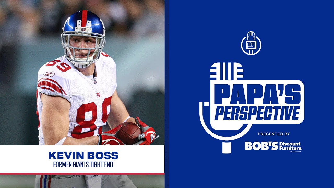 Super Bowl Champion TE Kevin Boss | Papa's Perspective | New York ...