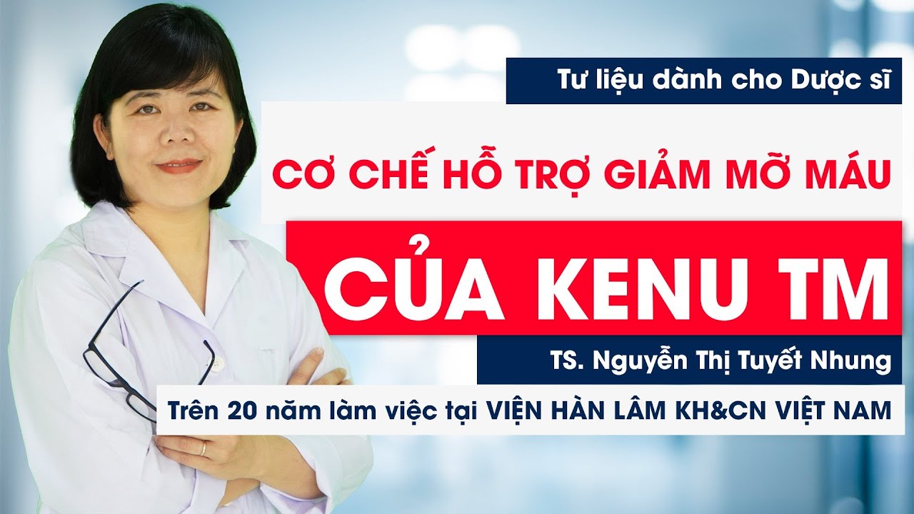 KENU TM dành cho bệnh Tim mạch có nguyên nhân từ cao mỡ máu (Hotline ...